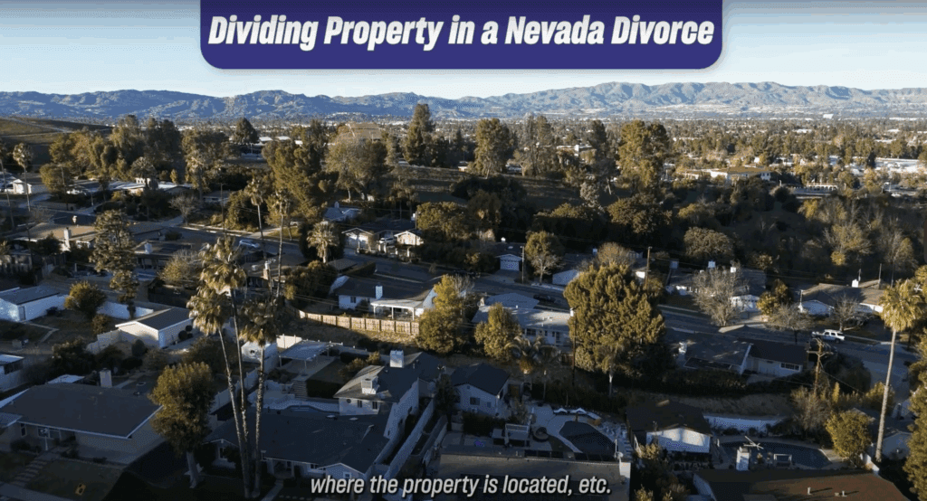 Dividing Property in a Nevada Divorce - Leavitt Family Law Group